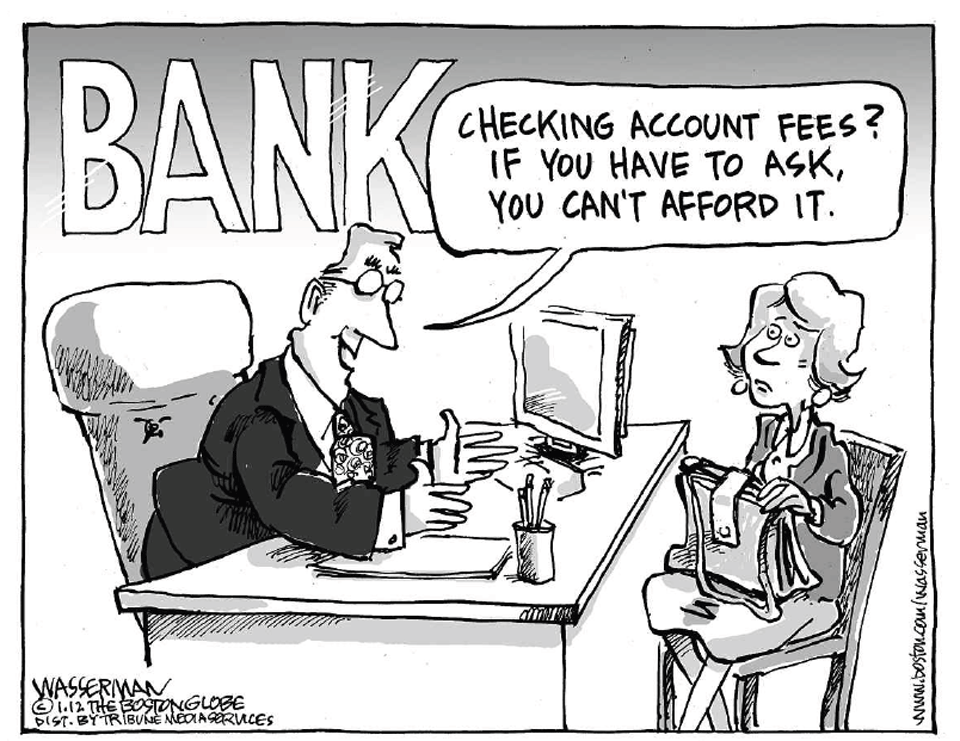 Editorial cartoon: Rising bank fees - The Boston Globe